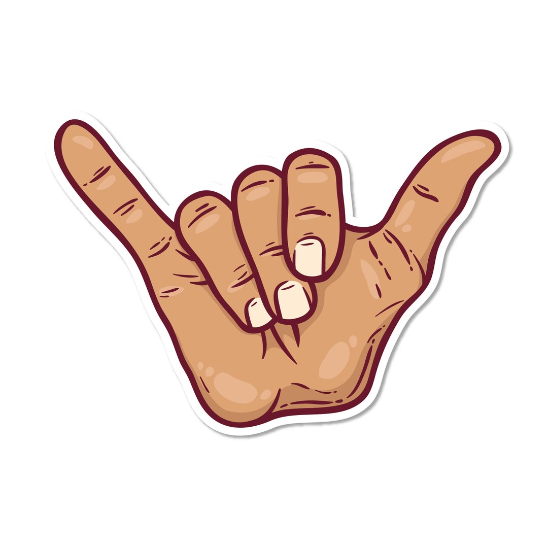 Shaka Sign Vinyl Sticker Die Cut Stickers Waterproof Vinyl - Etsy