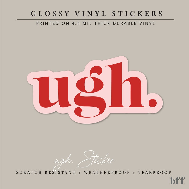 UGH. Sticker Funny Stickers Waterproof Sticker Water - Etsy