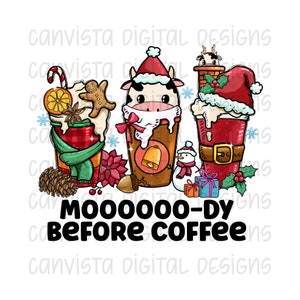 Moooooo-dy Before Coffee PNG File for Sublimation Commercial Use Print ...