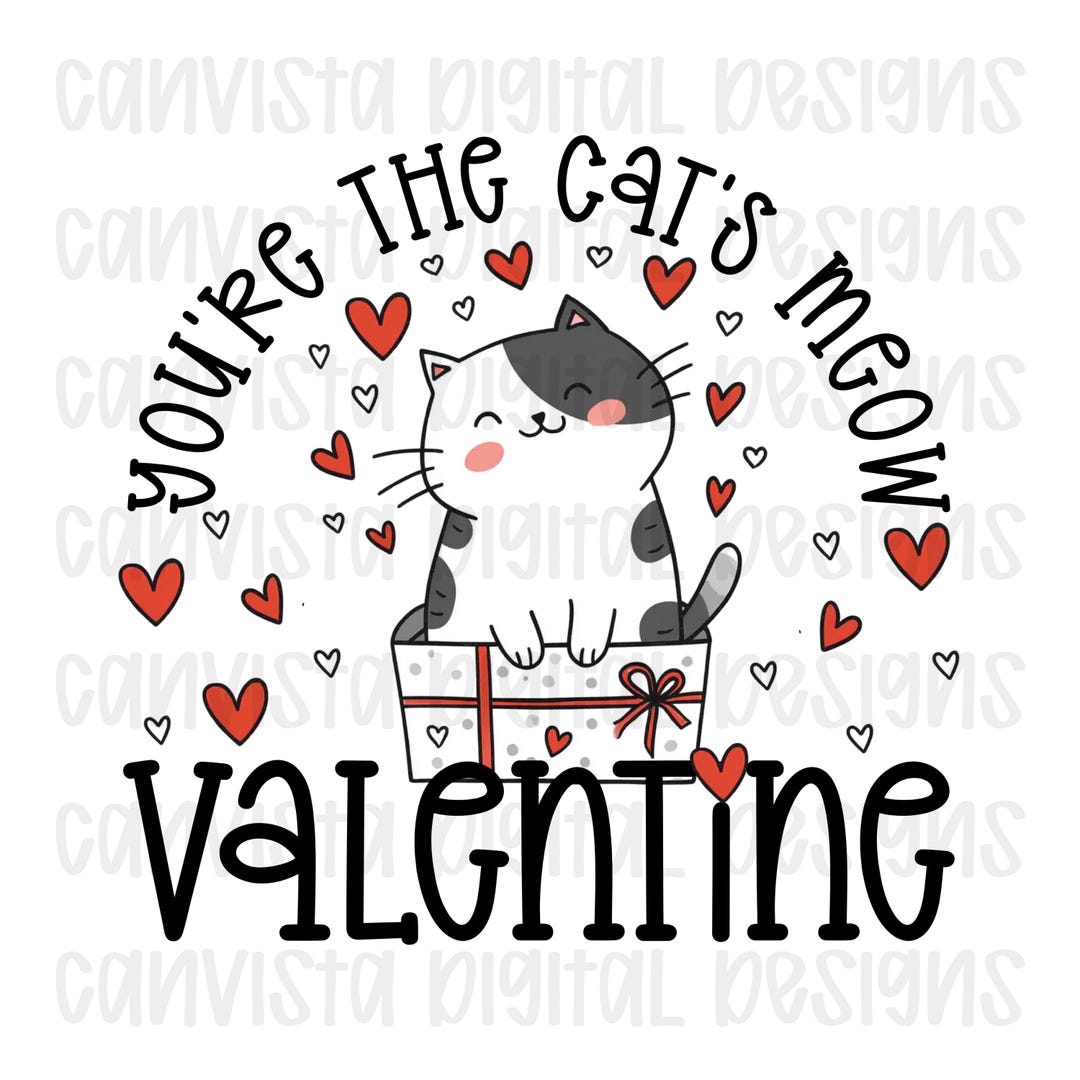 You're the Cat's Meow Valentine PNG – Cute Cat Valentine Design – Kids ...