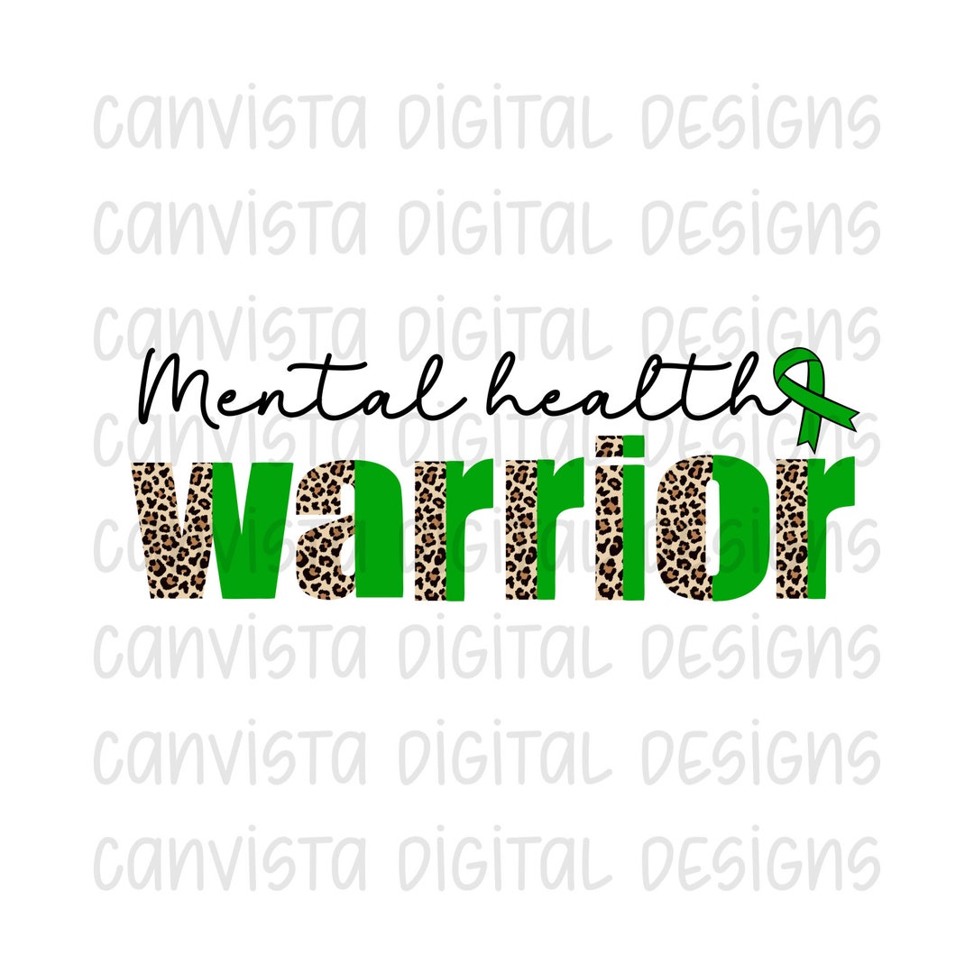 Mental Health Warrior PNG File for Sublimation/dtf - Commercial Use ...