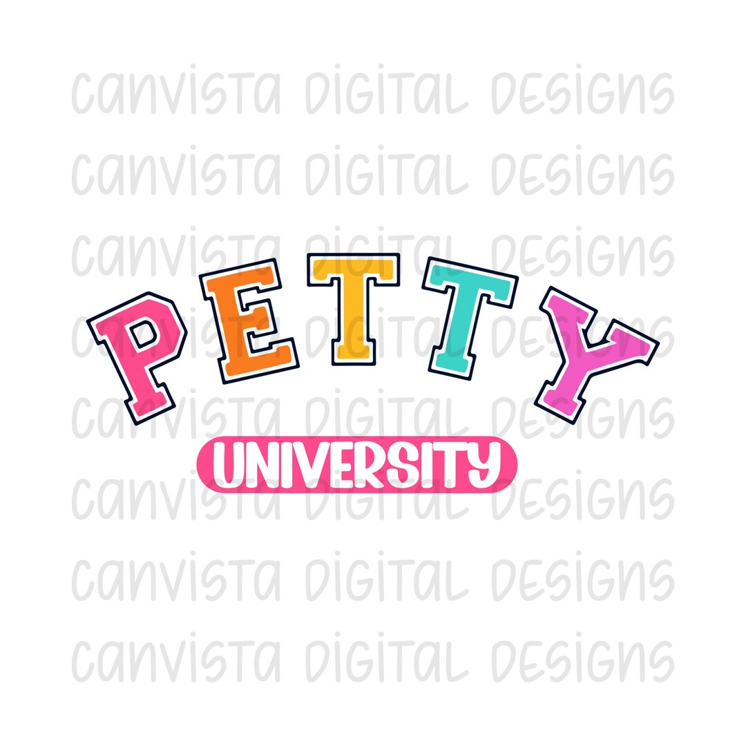 Petty University - Varsity Letters - College - Funny - Snarky - PNG ...