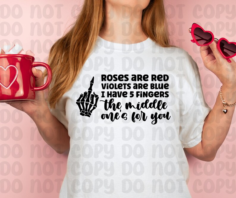 Roses Are Red. Violets Are Blue. I Have 5 Fingers. the Middle Ones for ...