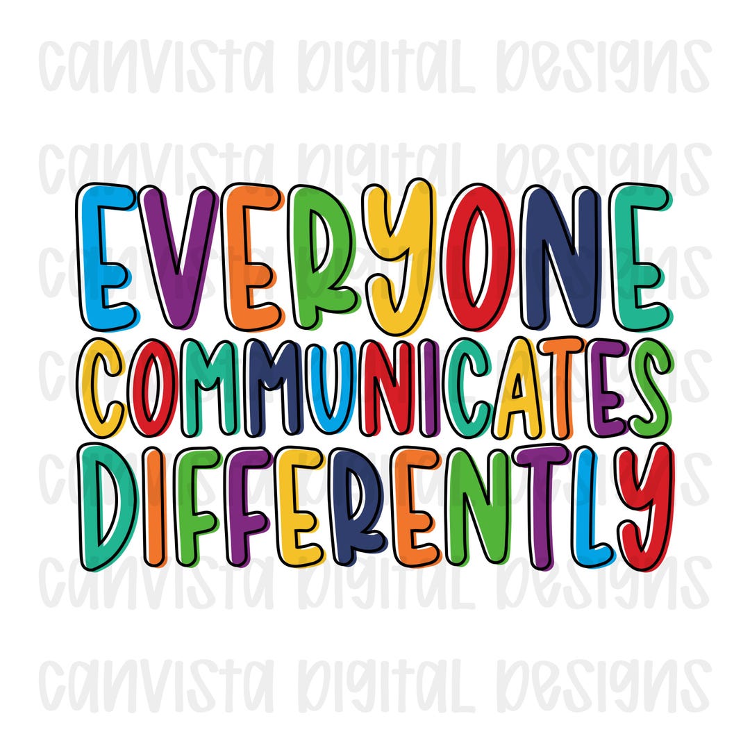 Everyone Communicates Differently PNG - Neurodiversity Awareness Design ...