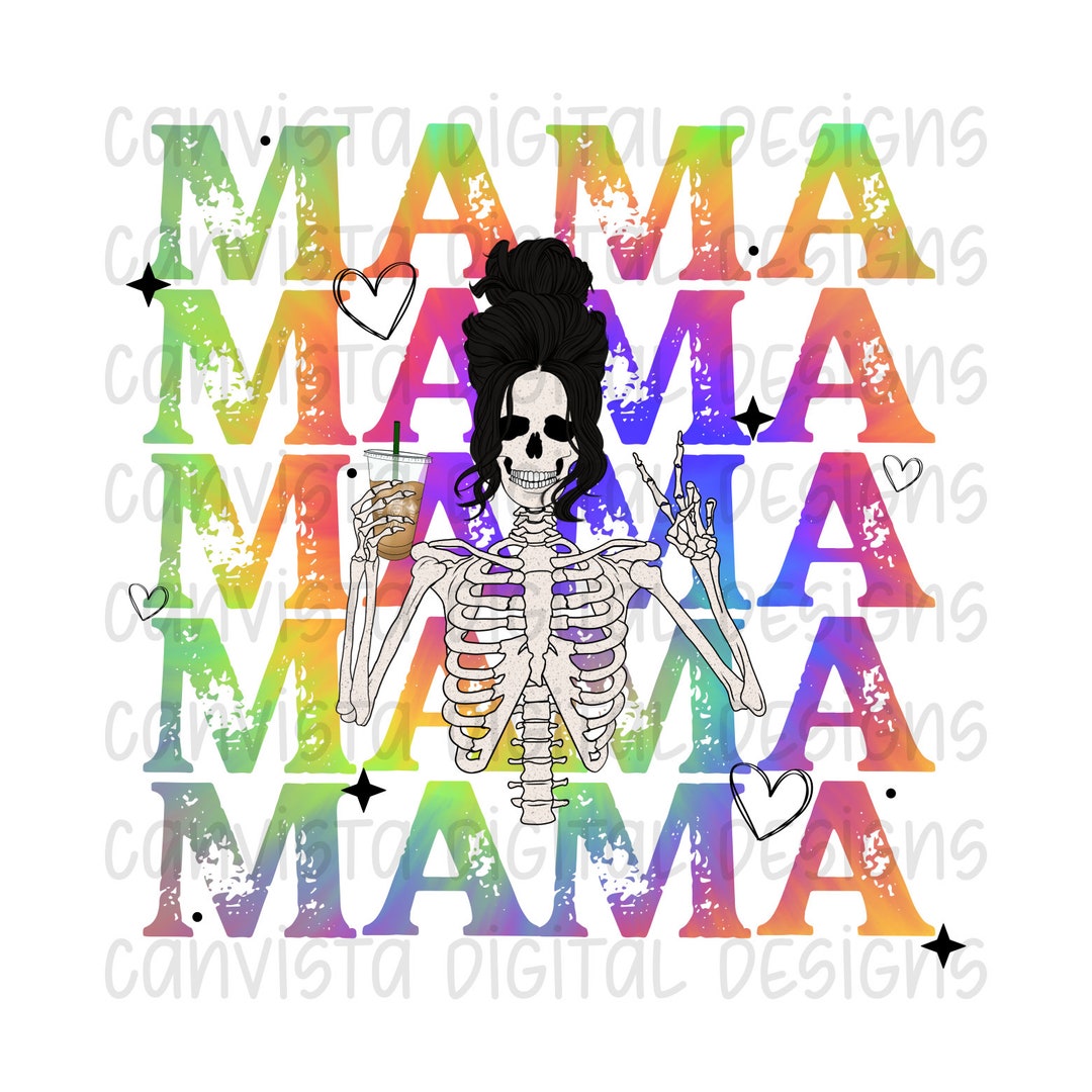 Mama PNG File for Sublimation Commercial Use Print File Rainbow Tie Dye ...
