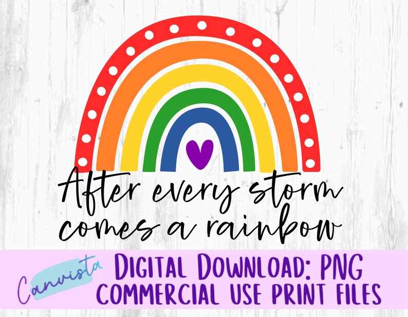 After Every Storm Comes A Rainbow PNG File for Sublimation - Etsy