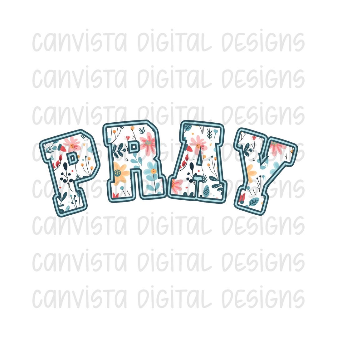 Pray PNG File - Digital Design - Commercial Use Print File - Biblical ...
