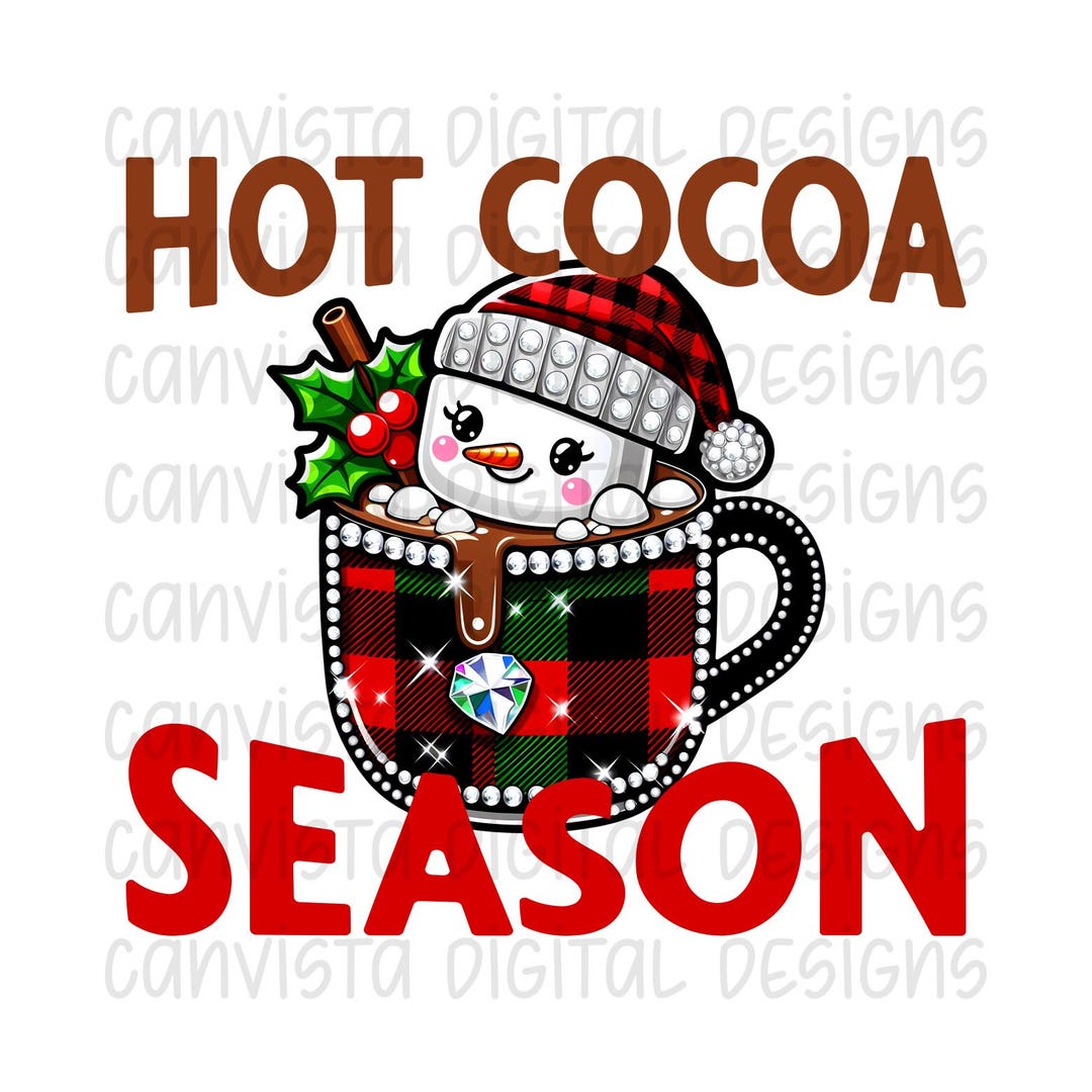 Hot Cocoa Season PNG File - Commercial Use Print File - Digital Design ...