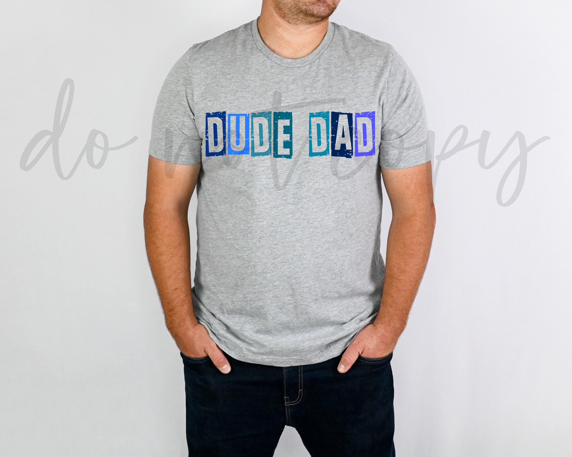 Dude Dad PNG File for Sublimation/dtf Commercial Use Print - Etsy