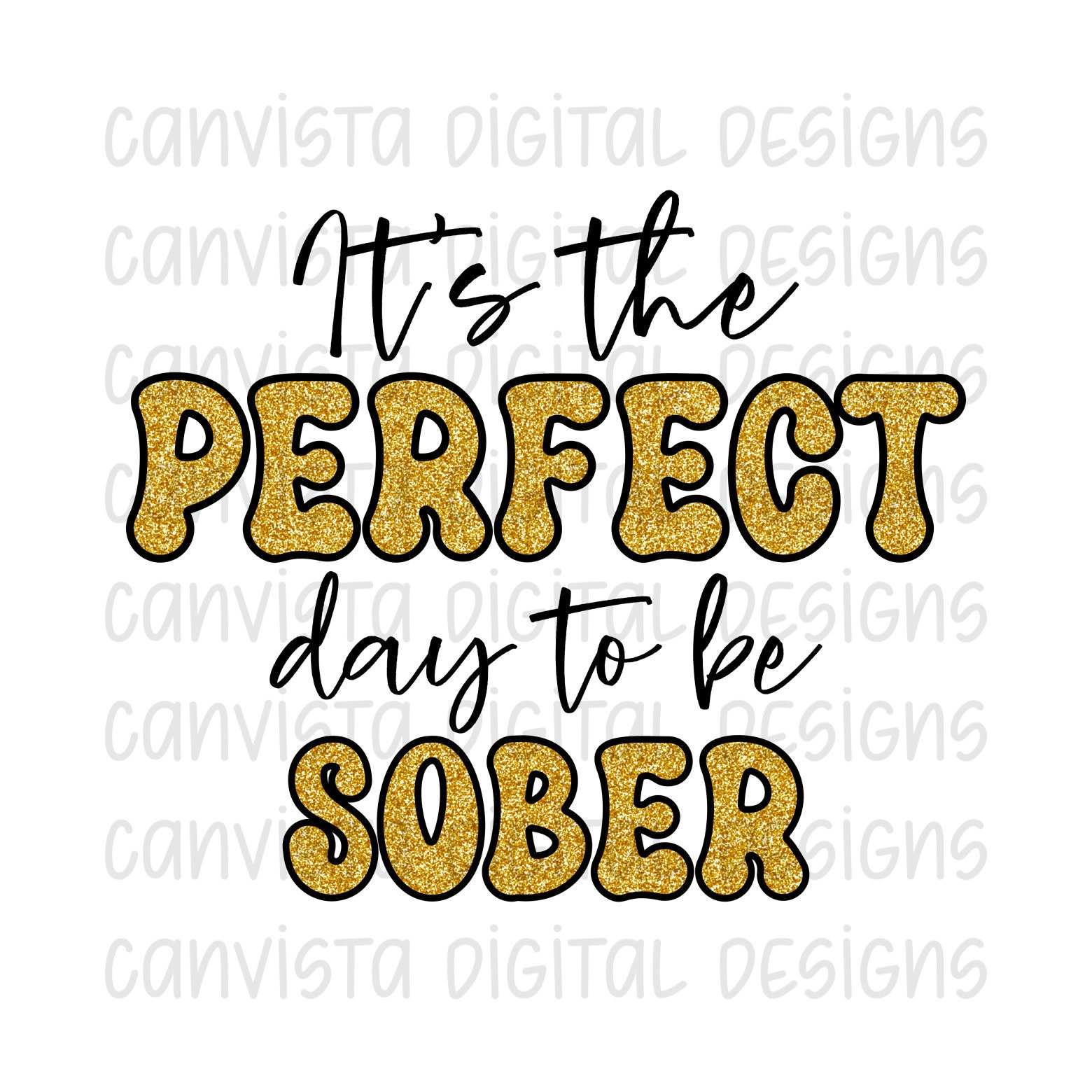 It's the Perfect Day to Be Sober PNG File for - Etsy