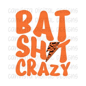 Bat Shit Crazy PNG File for Sublimation/dtf - Commercial Use Print File ...