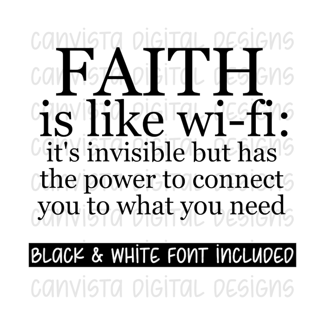 Faith is Like Wi-fi: It's Invisible but Has the Power to Connect You to ...