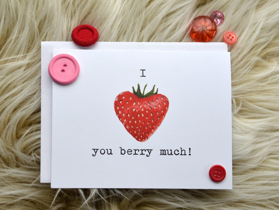 Sweet Strawberry Pun Card, I Love You Card, Valentine's Day Pun - Etsy