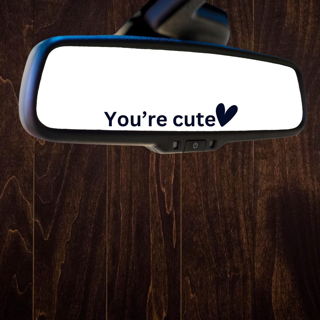 Car Mirror Sticker, You're Cute, Car Decals, Car Stickers, Vinyl Decals ...