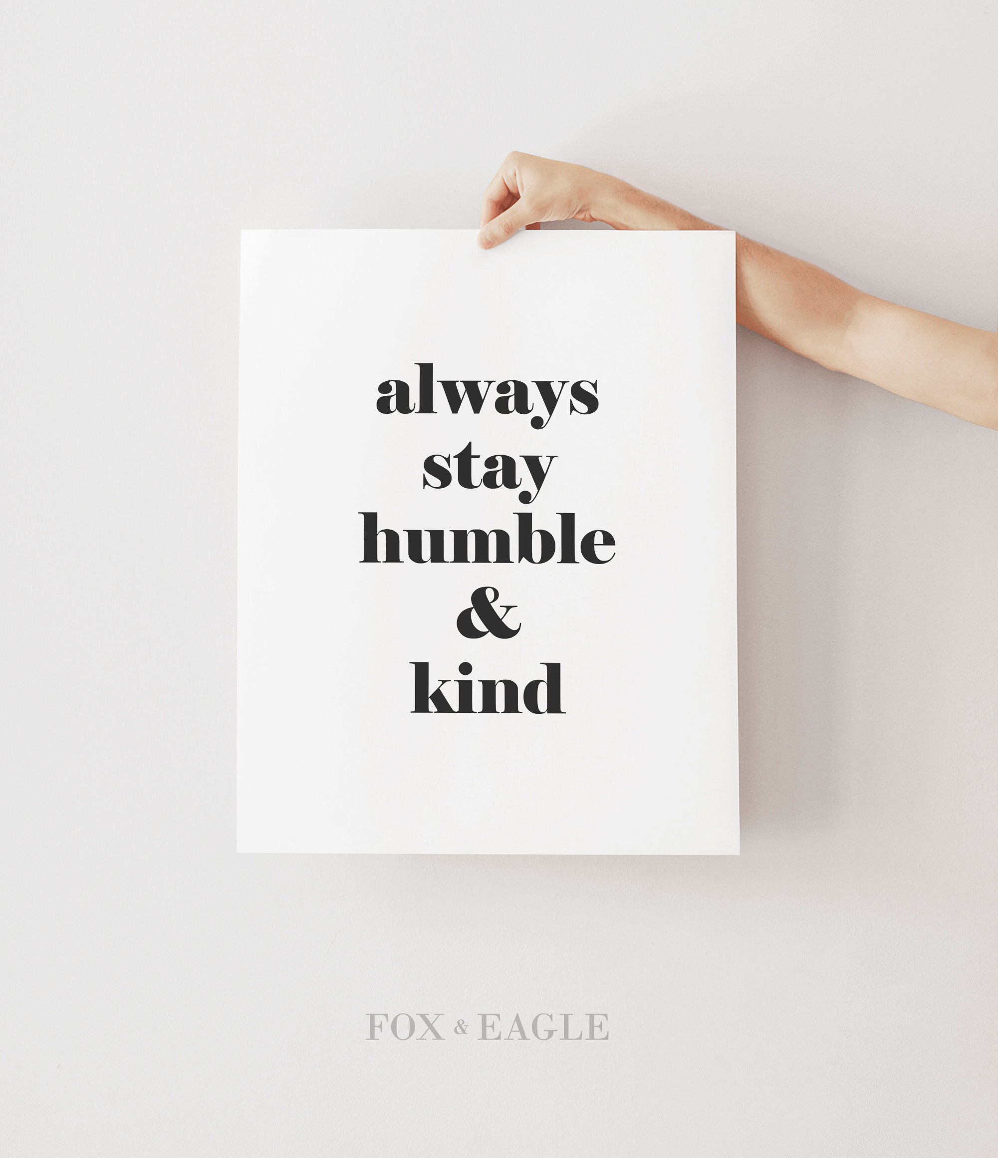 Printable Wall Art: Always Stay Humble and Kind, Motivational Quote ...