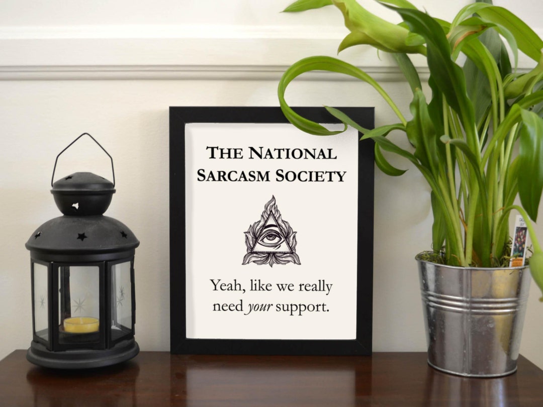 The National Sarcasm Society - Sarcastic Gifts Poster - Etsy Australia