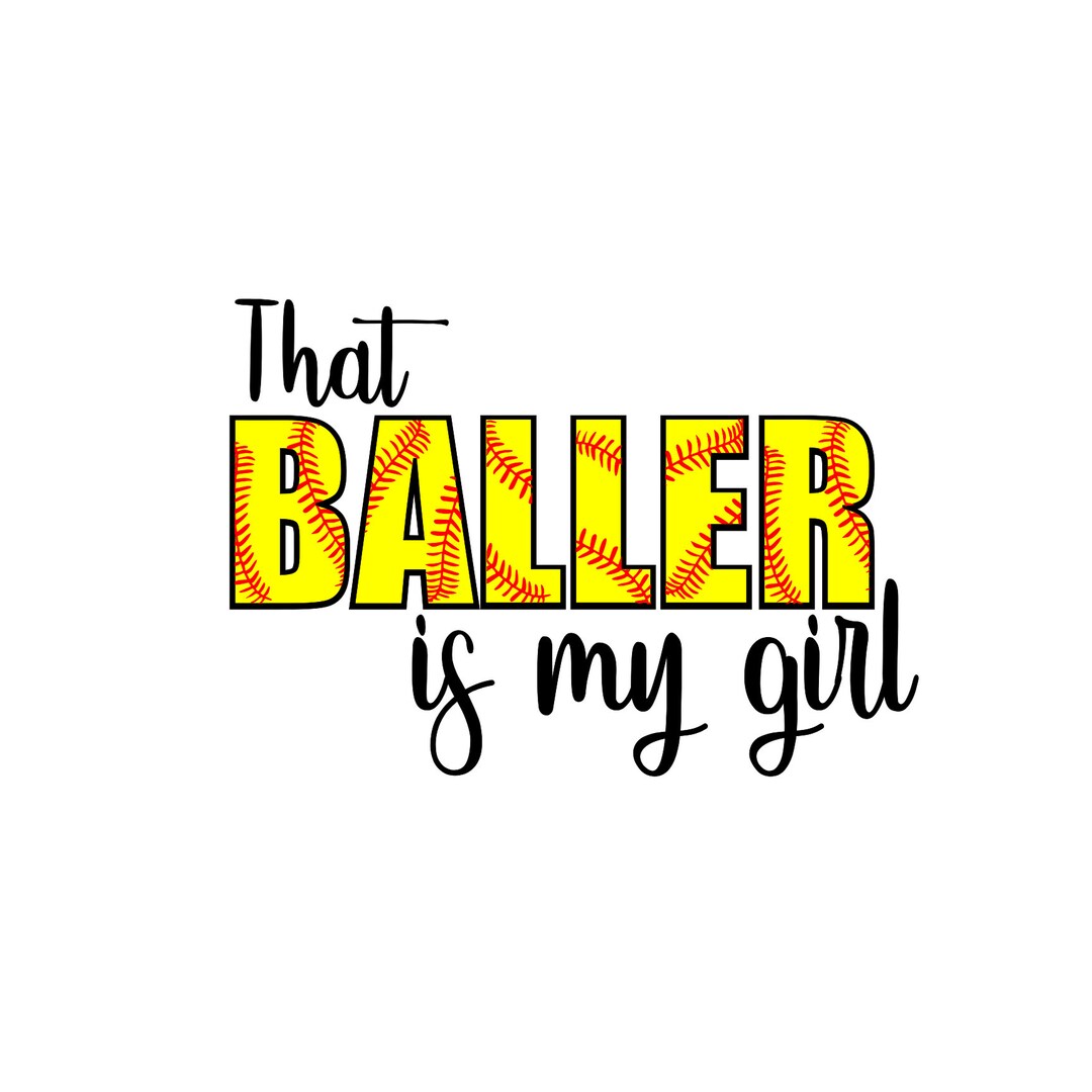 Baller - Softball Svg - Softball Svg Files - Svg File - Svg Files ...