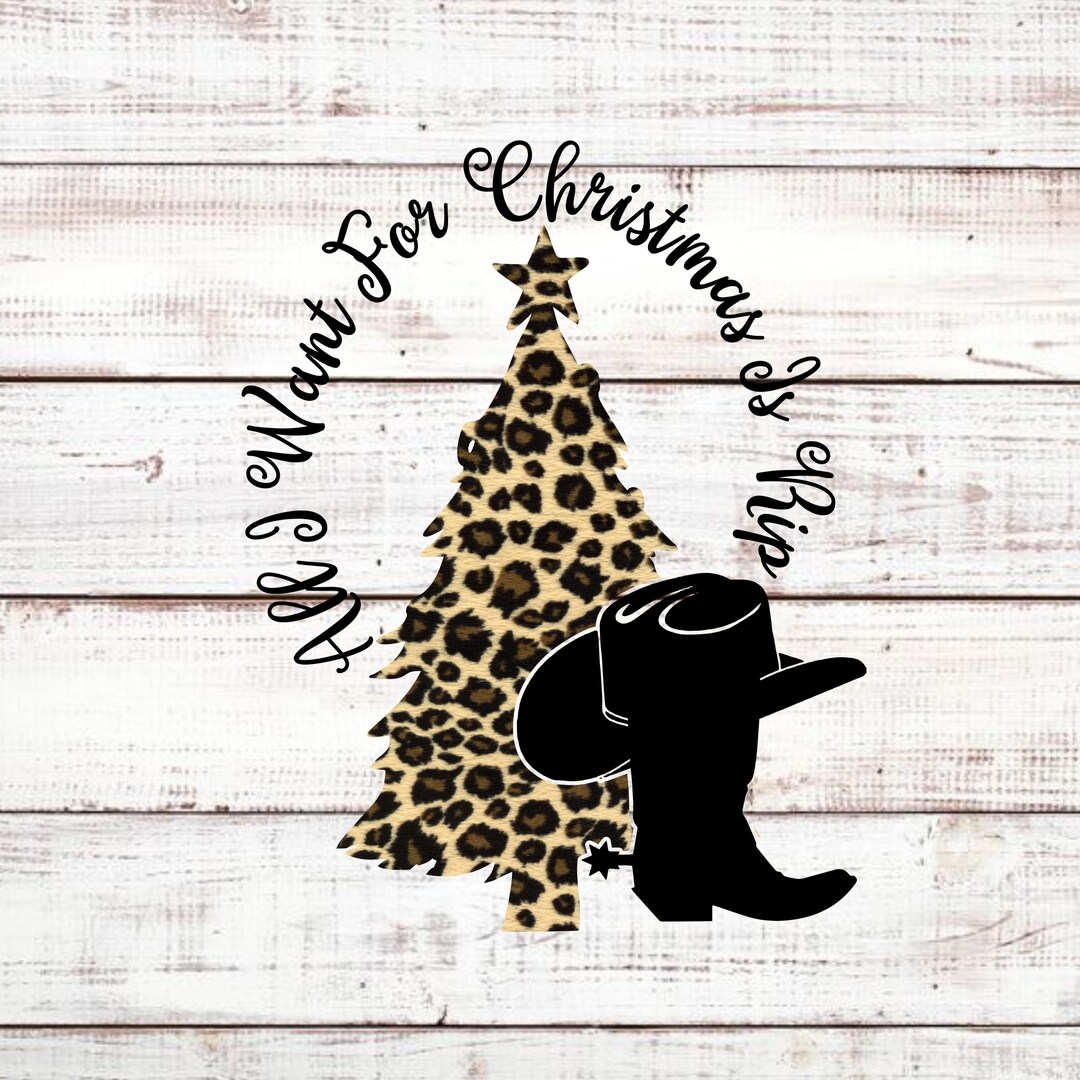 Merry Christmas Svg All I Want for Christmas is Rip Christmas Shirt ...