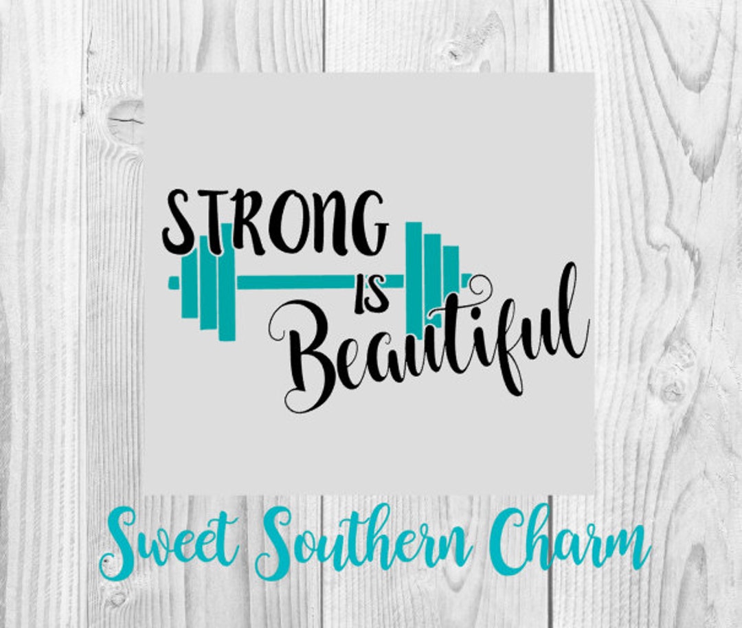 Strong is Beautiful Svg Weight Lifting Svg Workout Svg Gym Svg Lifting ...