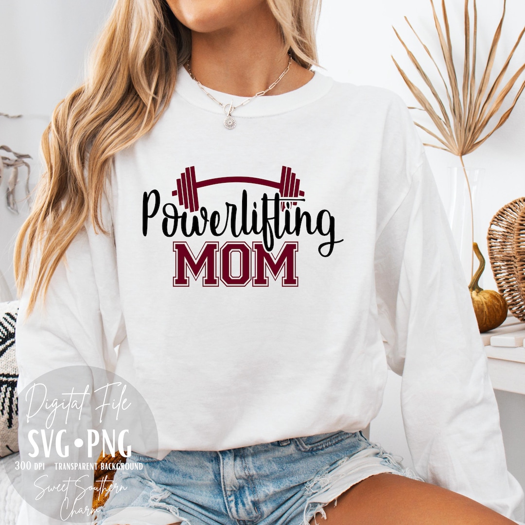 Powerlifting Svg File - Svg Files - Svg File - Powerlifting Mom ...