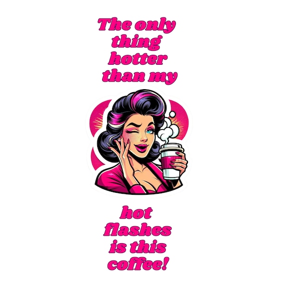 Menopause Cartoon Quote