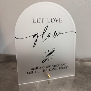Let Love Glow Acrylic Sign, Let Love Glow Sign, Glow Stick Wedding Sign ...