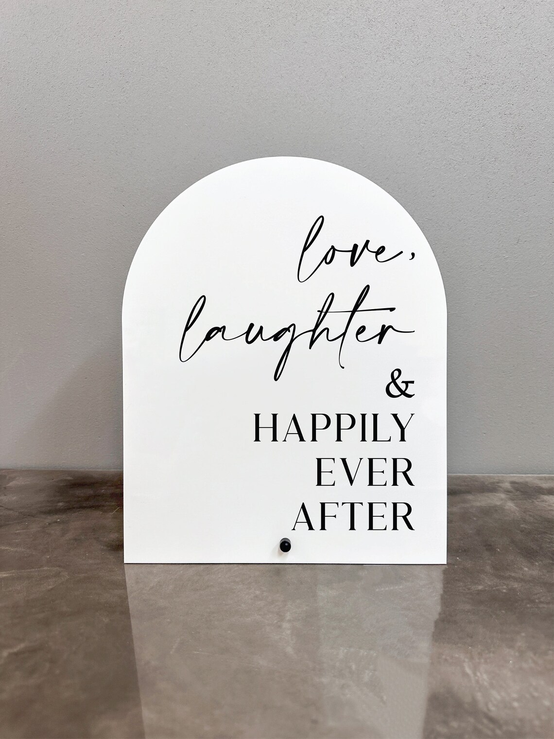 Love Laughter and Happily Ever After Acrylic Sign, Love Laughter and ...
