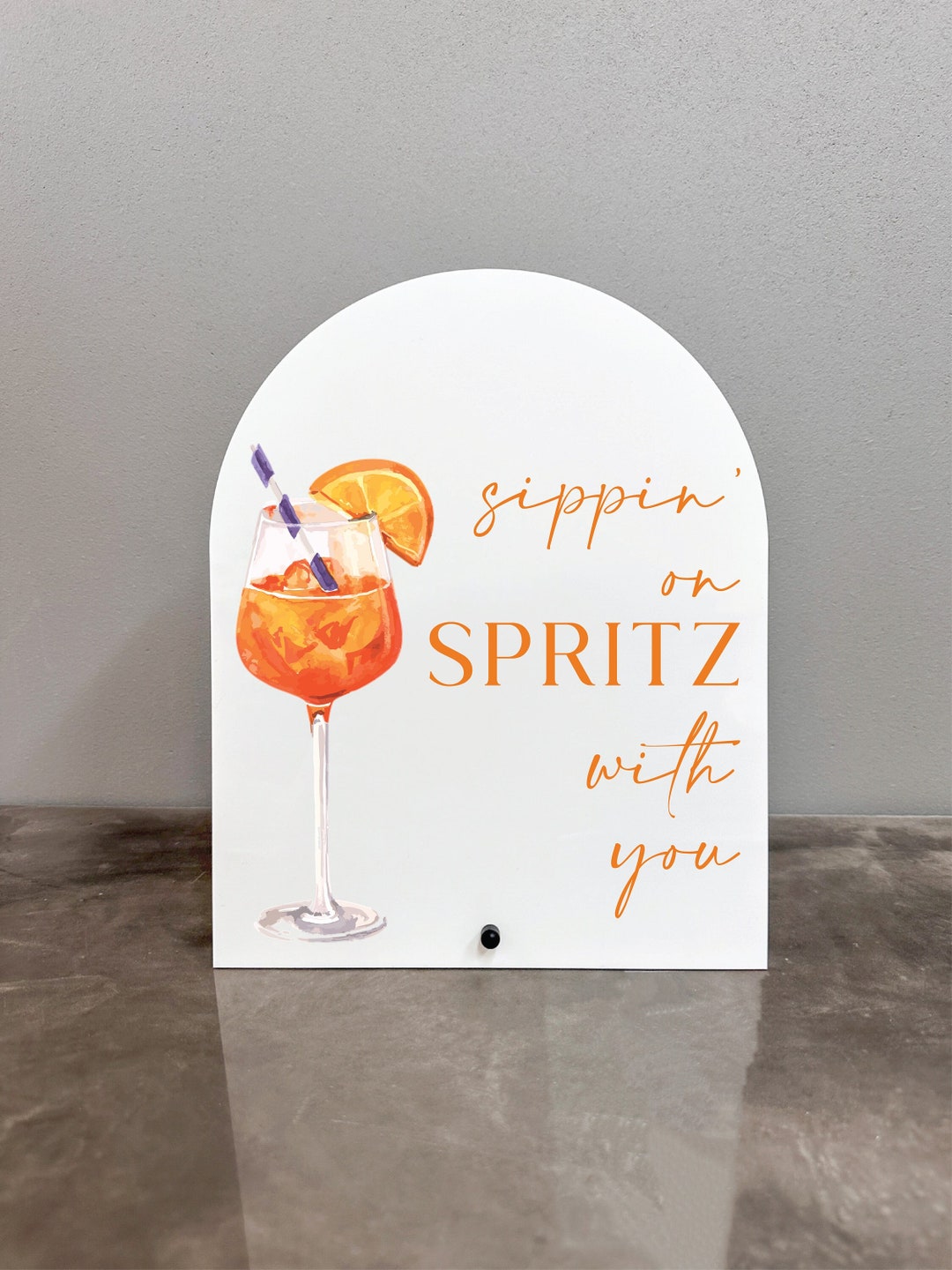 Sippin on Spritz With You Acrylic Sign | Aperol Spritz Acrylic Sign ...