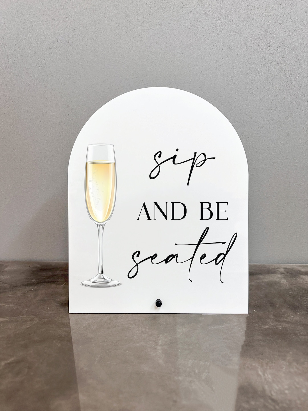 Sip and Be Seated Acrylic Sign, Sip and Be Seated Sign, Sip and Be ...