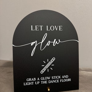 Let Love Glow Acrylic Sign, Let Love Glow Sign, Glow Stick Wedding Sign ...