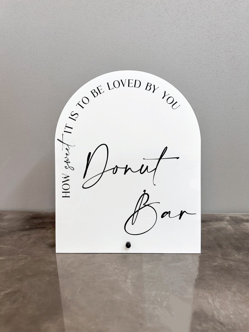 Donut Bar Acrylic Sign | Donut Bar Sign | How Sweet It is to Be Loved ...