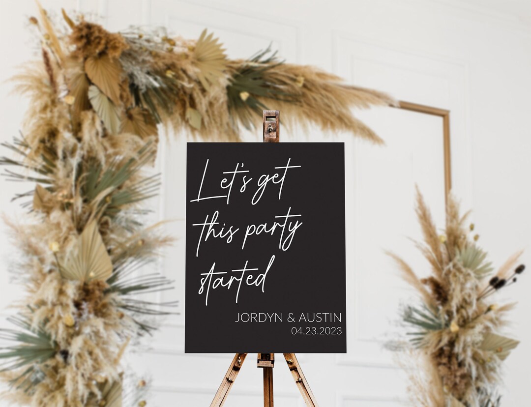 Let's Get This Party Started | Let's Get This Party Started Sign ...