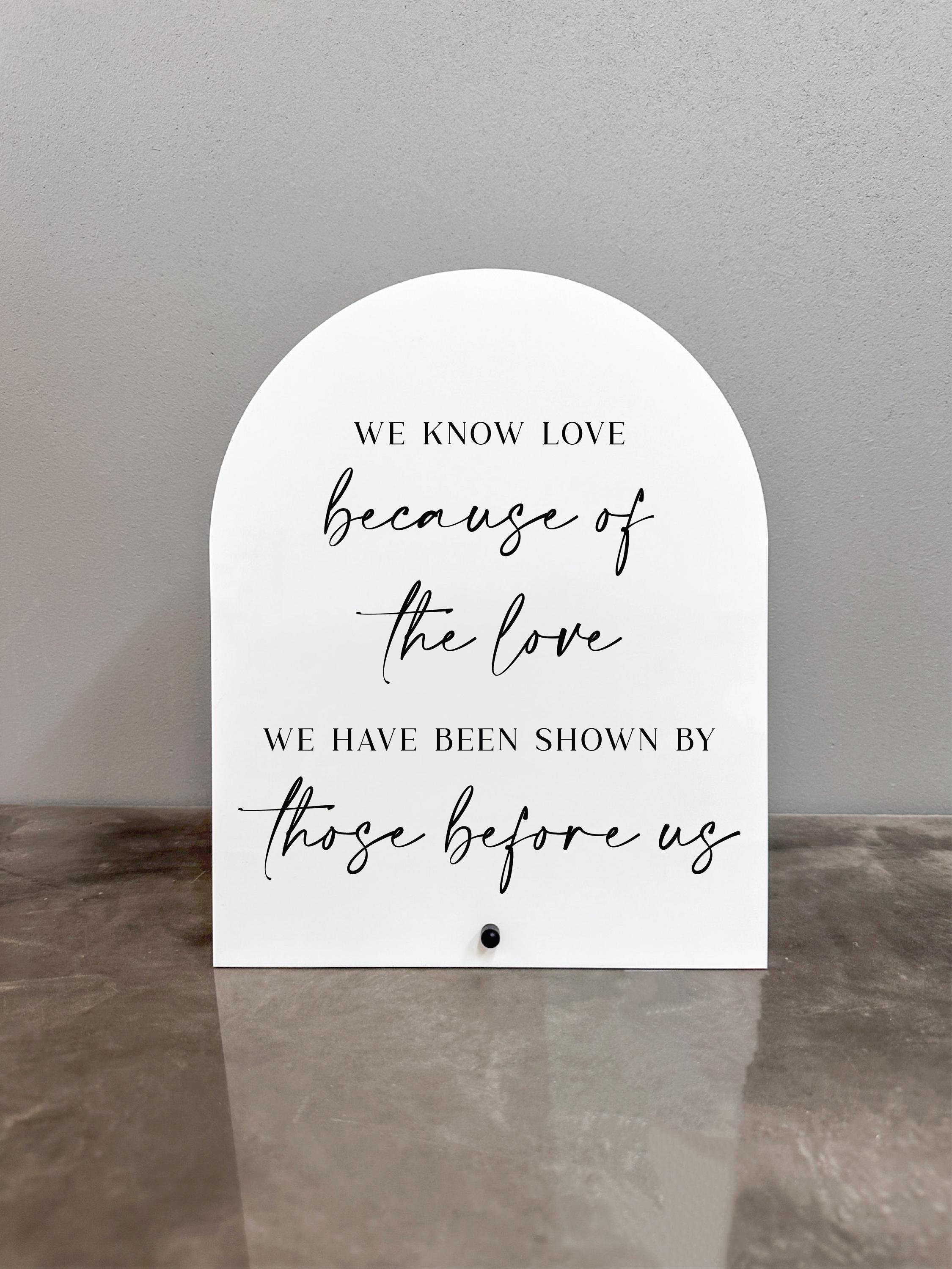 We Know Love Because of the Love We Have Been Shown by Those Before Us ...