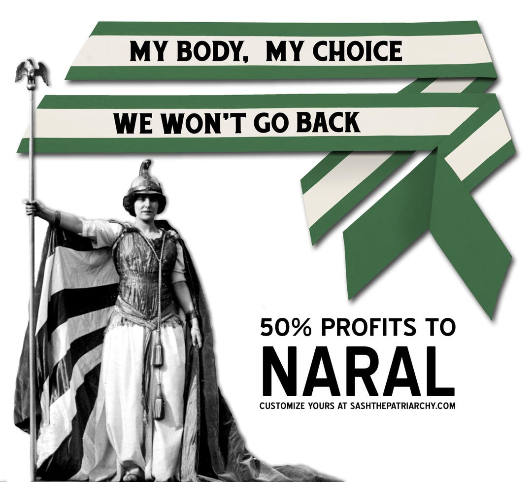 Historical Sashes for Pro-choice and Roe V. Wade Protests. 50% of ...