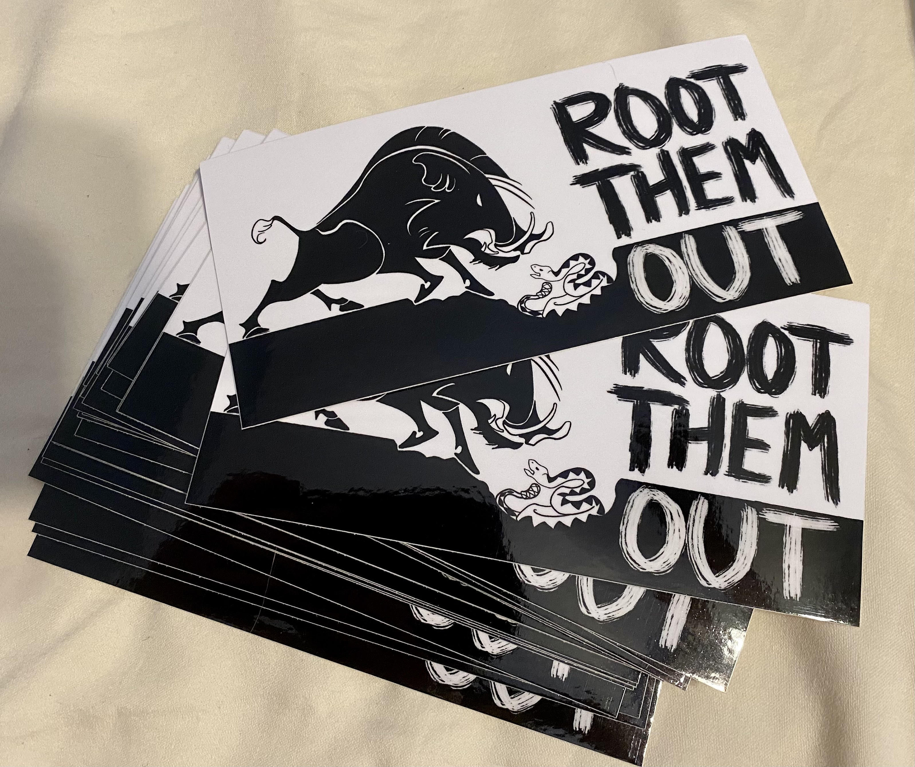 Root Them Out Vinyl Sticker Bumper Sticker Political | Etsy
