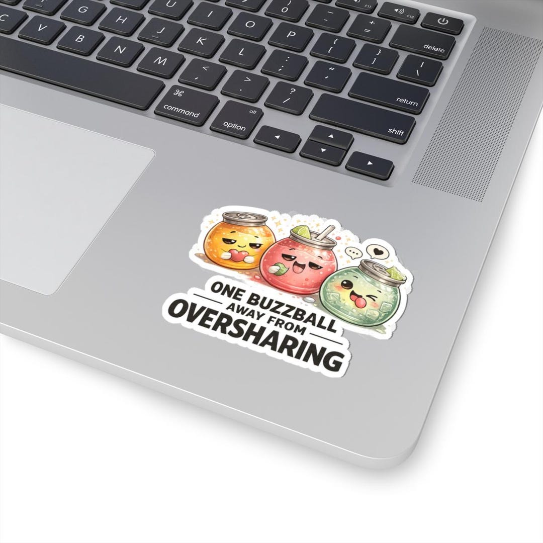 Cute Buzzball Drinks Sticker | Kiss-cut Sticker, Funny Oversharing ...