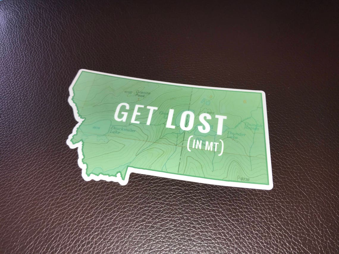 GET LOST in Montana Sticker 5 X 3 Uv/weather-resistant Bumper Sticker ...