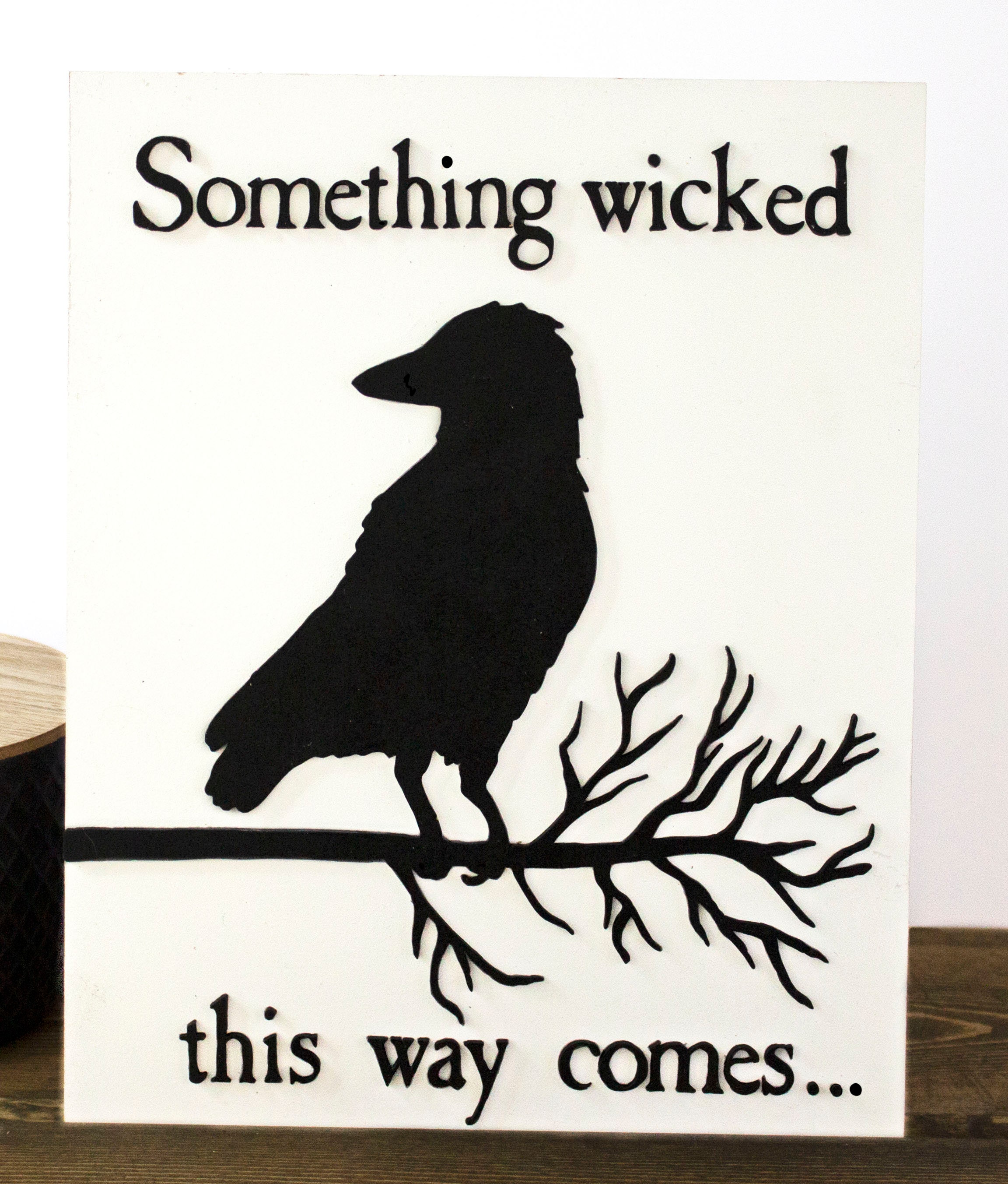 Something Wicked This Way Comes Raven Sign | Raven Home Decor| Gothic ...