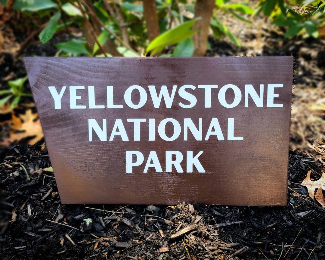 Replica Yellowstone National Park Sign, Wyoming, Montana, Idaho Art ...