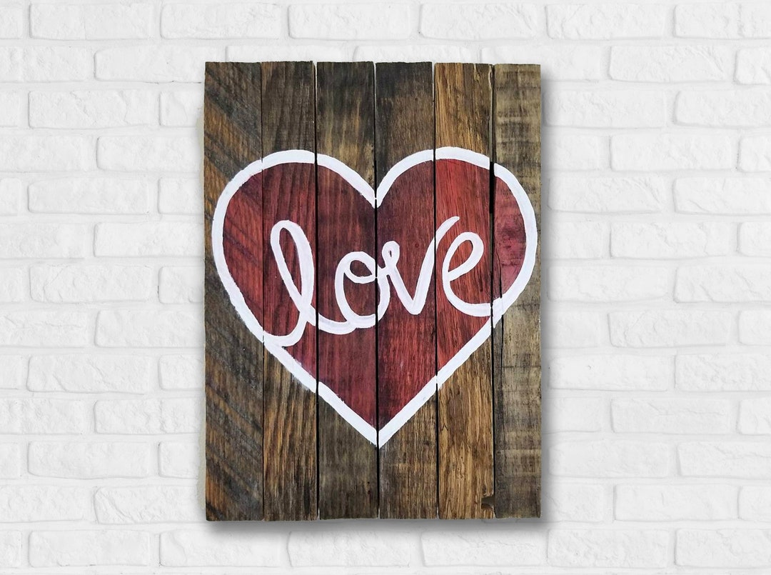 Love Hand Painted Rustic Sign, Rustic Decor, Gift, Wall Art ...