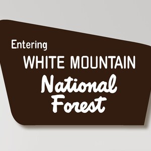 Multiple Sizes Replica White Mountain National Forest Sign, New ...