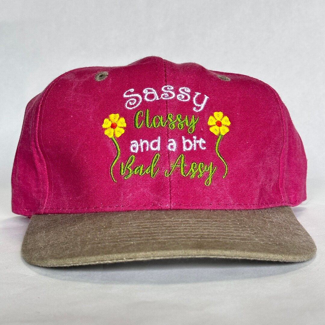 Sassy Classy and a Bit Bad Ass Embroidered Snapback Hat Cap - Etsy