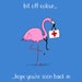Flamingo Get Well Card a Feel Better Card With a Little Pun to Make ...