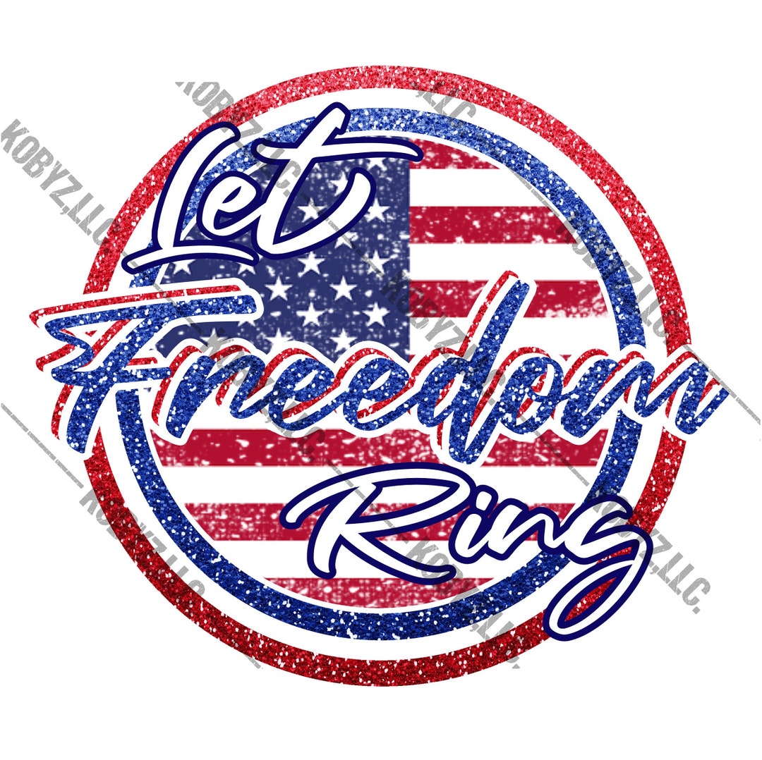 Let Freedom Ring Sublimation PNG Design 300dpi - Etsy