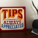 Tips Always Appreciated Sign - Etsy
