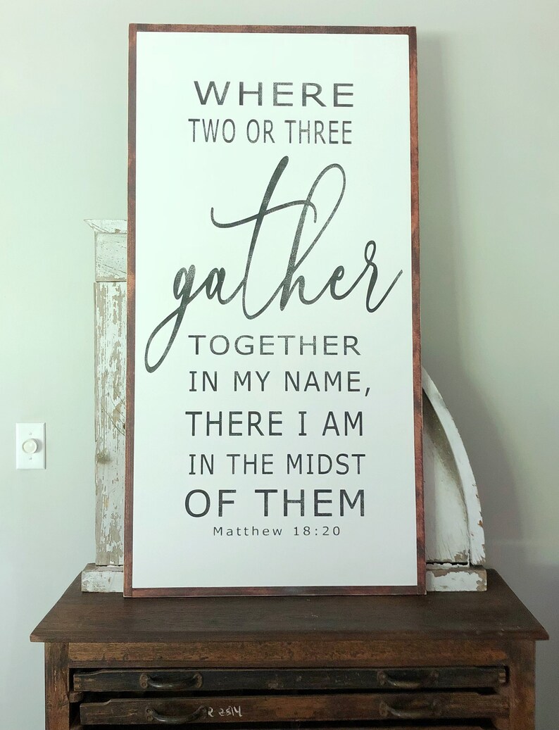 Gather Sign- for When Two or Three Are Gathered Together in My Name ...