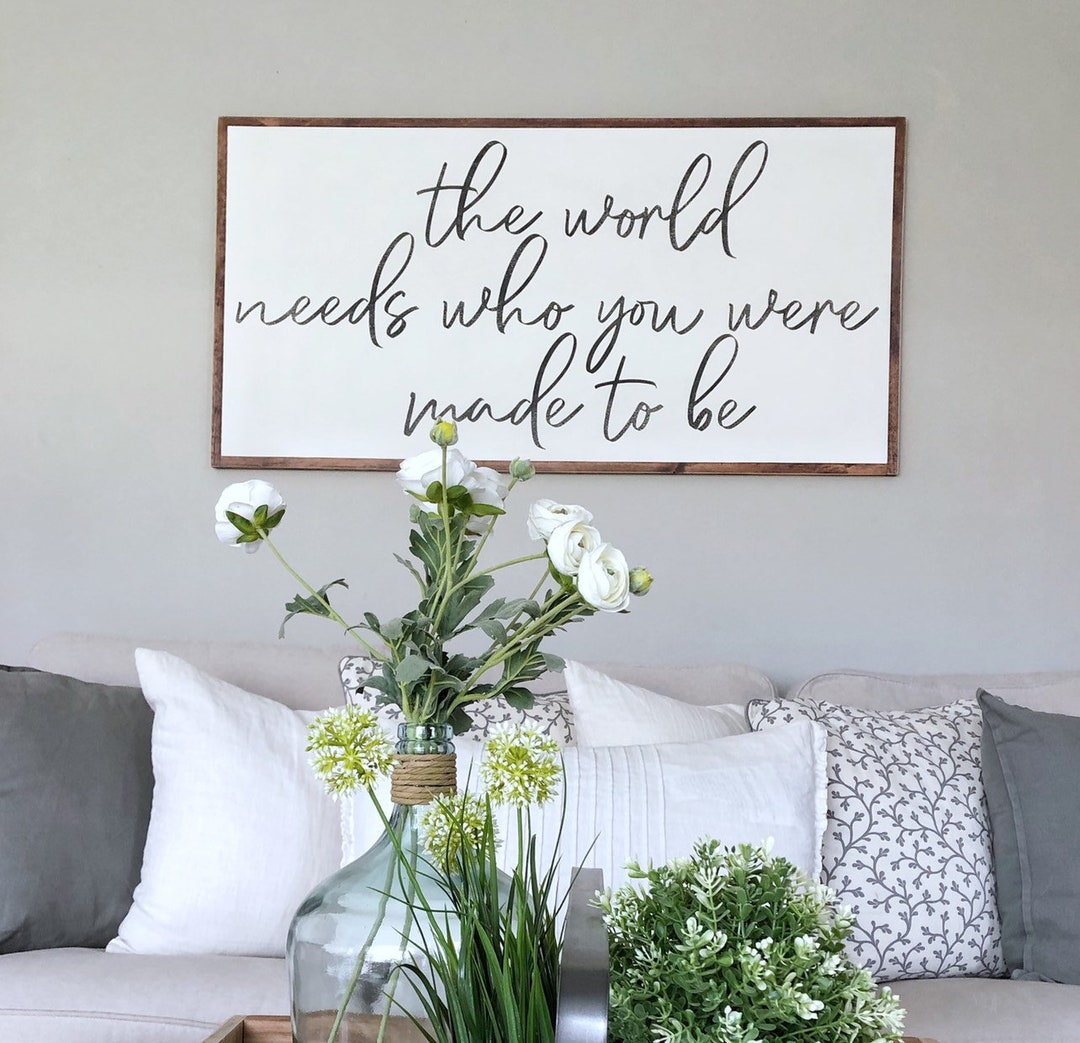 The World Needs Who You Were Made to Be- the World Needs You to Be ...