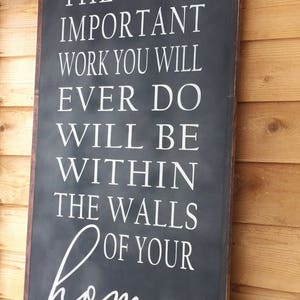 The Most Important Work- the Most Important Work You Will Ever Do Will ...