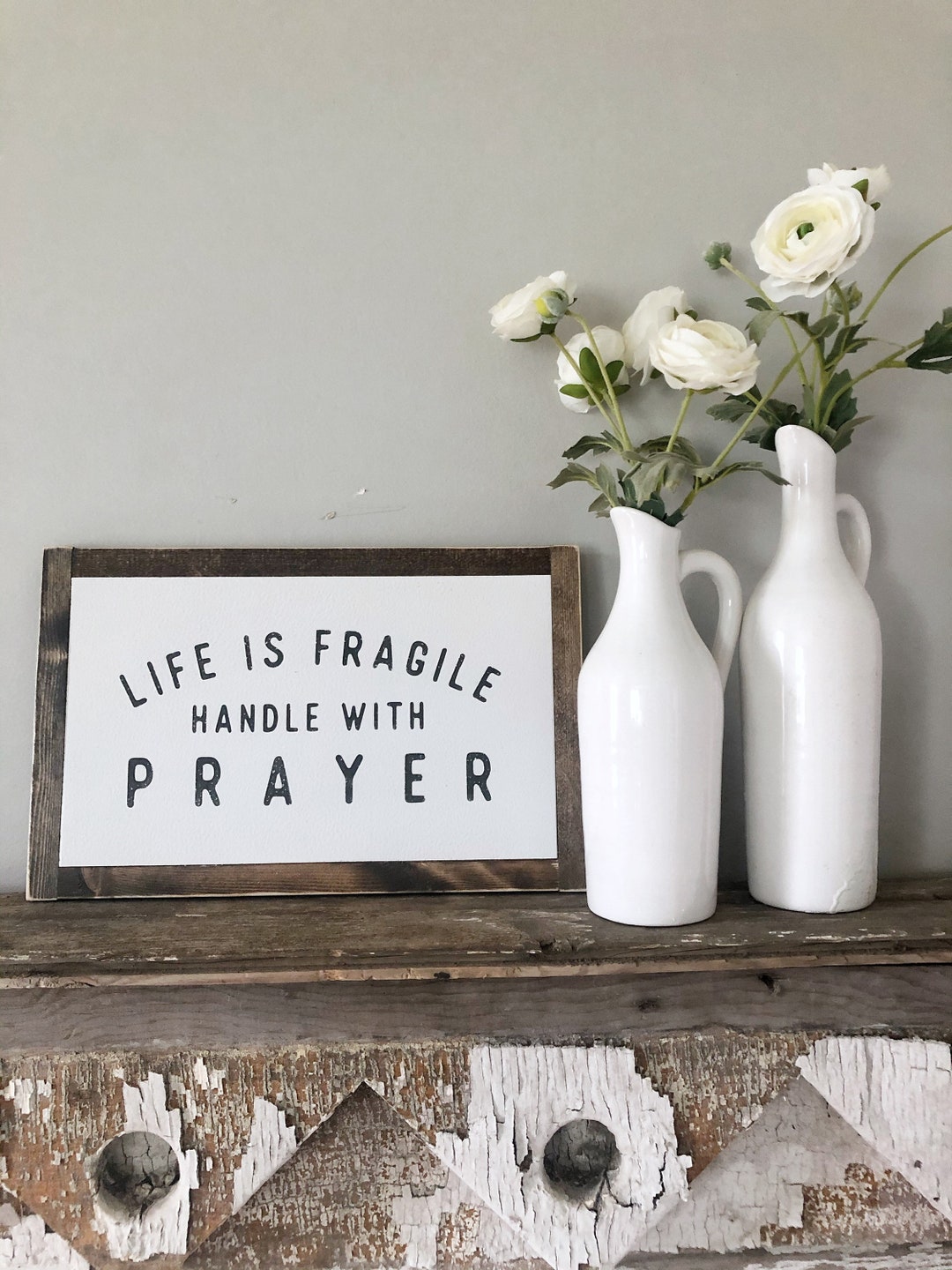 Life is Fragile Handle With Prayer- Life is Fragile- Wood Sign ...
