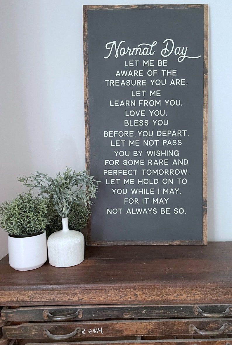 Normal Day Normal Day Sign Normal Day Poem Large Wood Sign - Etsy
